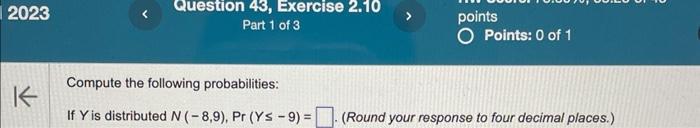 Solved Compute the following probabilities: If Y is | Chegg.com