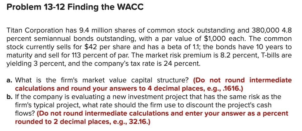 Solved Problem 13-12 ﻿Finding the WACCTitan Corporation has | Chegg.com
