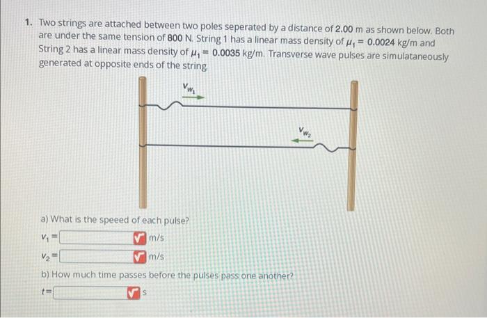 Solved 1. Two strings are attached between two poles | Chegg.com