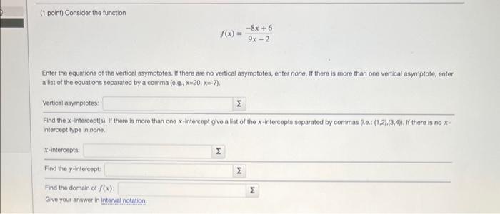 Solved (1 point) Consider the function f(x)=9x−2−8x+6 Enter | Chegg.com