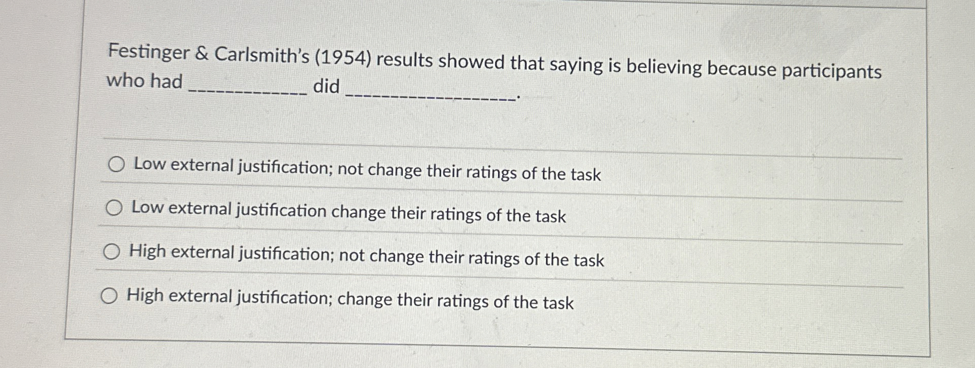 Solved Festinger & Carlsmith's (1954) ﻿results showed that | Chegg.com