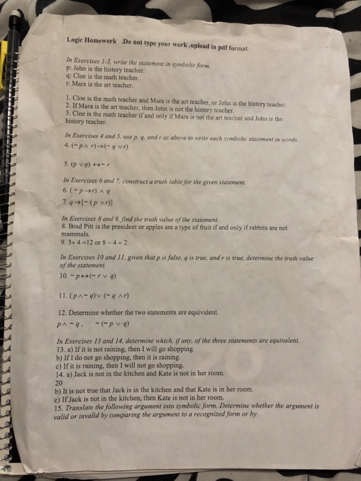 Solved Logic Homework .Do not type your work .upload in pdf | Chegg.com