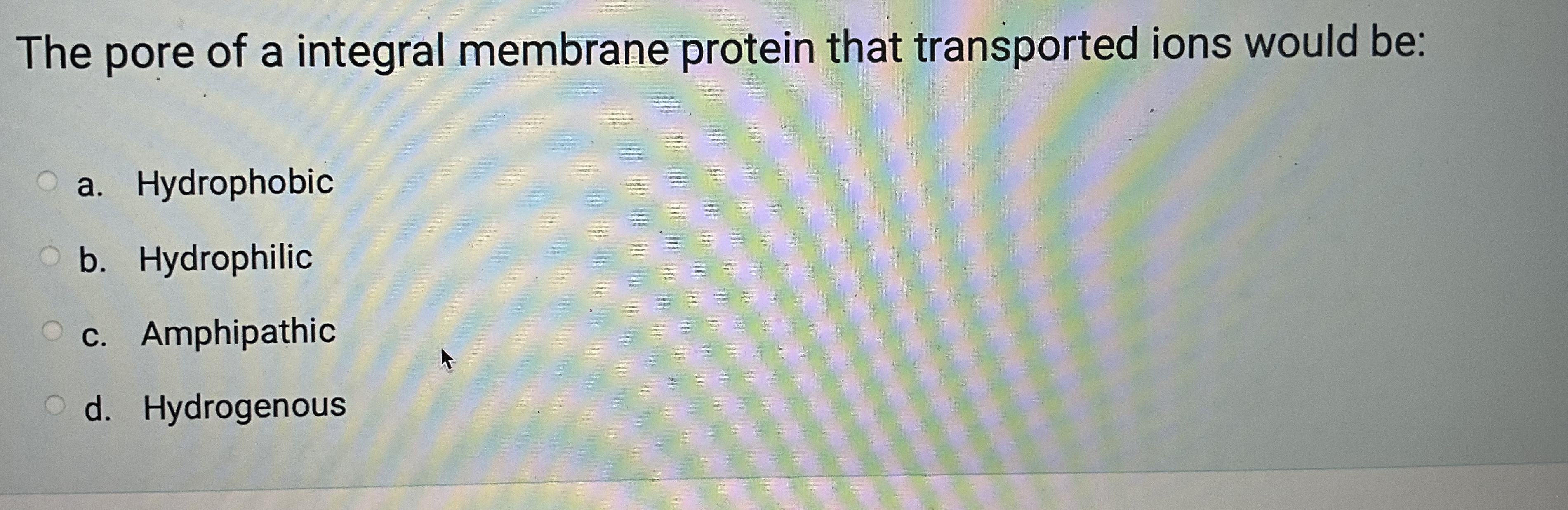 Solved The pore of a integral membrane protein that | Chegg.com