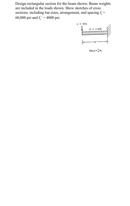 Solved Design rectangular section for the beam shown. Beam | Chegg.com