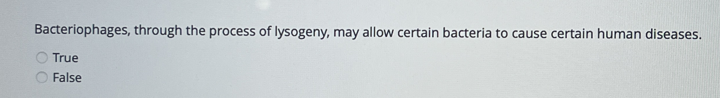 Solved Bacteriophages, through the process of lysogeny, may | Chegg.com