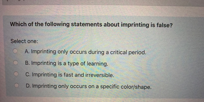 Solved Which of the following statements about imprinting is | Chegg.com