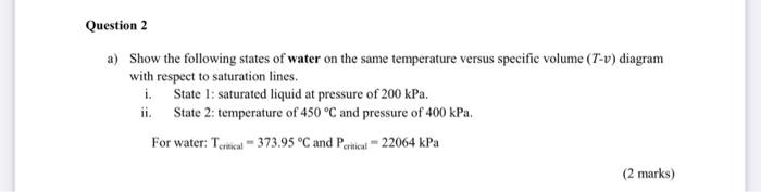 Solved Question 2 a) Show the following states of water on | Chegg.com