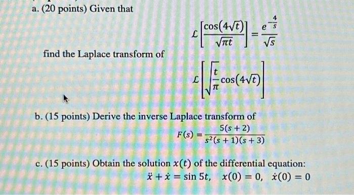 Solved a. (20 points) Given that find the Laplace transform | Chegg.com