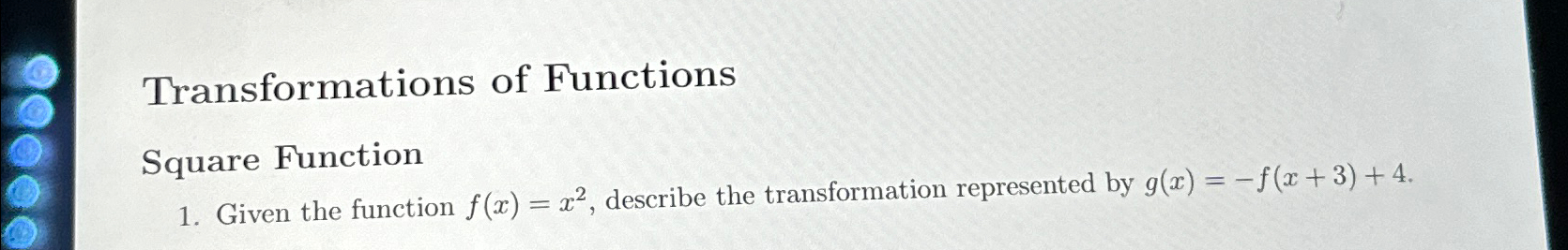 Solved Transformations of FunctionsSquare FunctionGiven the | Chegg.com