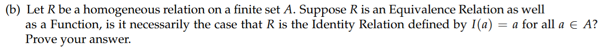 Solved (b) ﻿Let R ﻿be a homogeneous relation on a finite set | Chegg.com