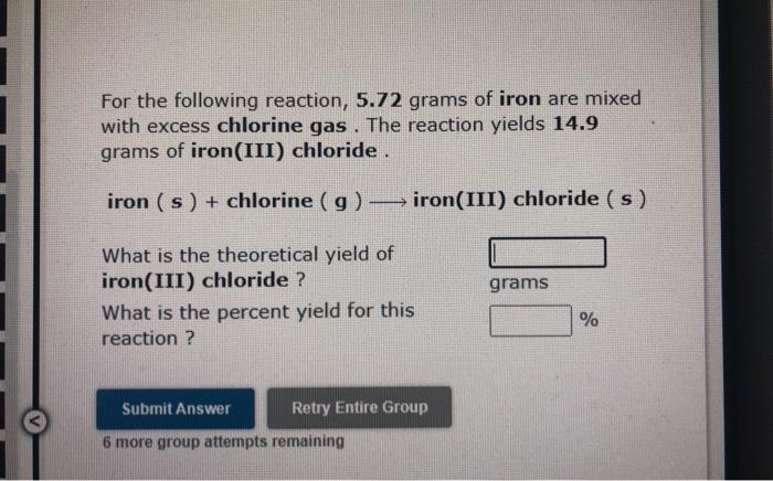 Solved For the following reaction, 5.72 grams of iron are | Chegg.com