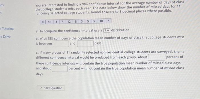 Solved You are interested in finding a 98% confidence | Chegg.com