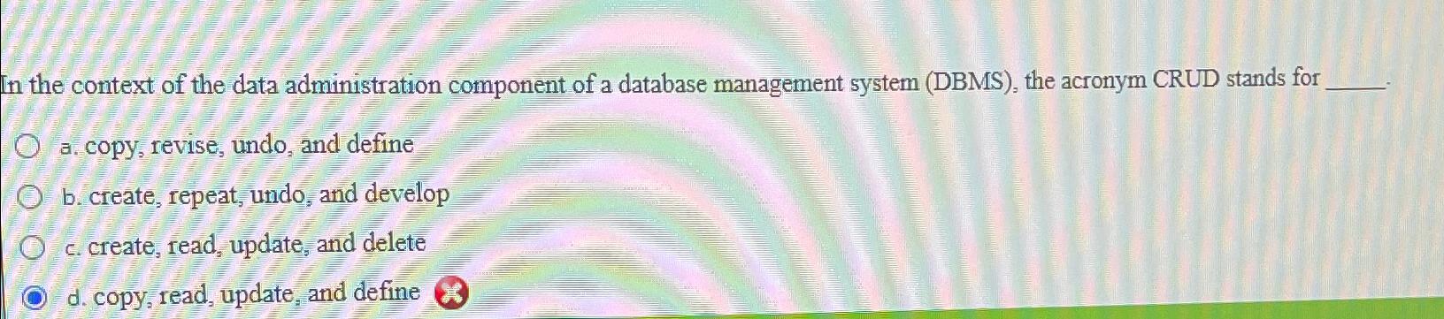 Solved In the context of the data administration component | Chegg.com