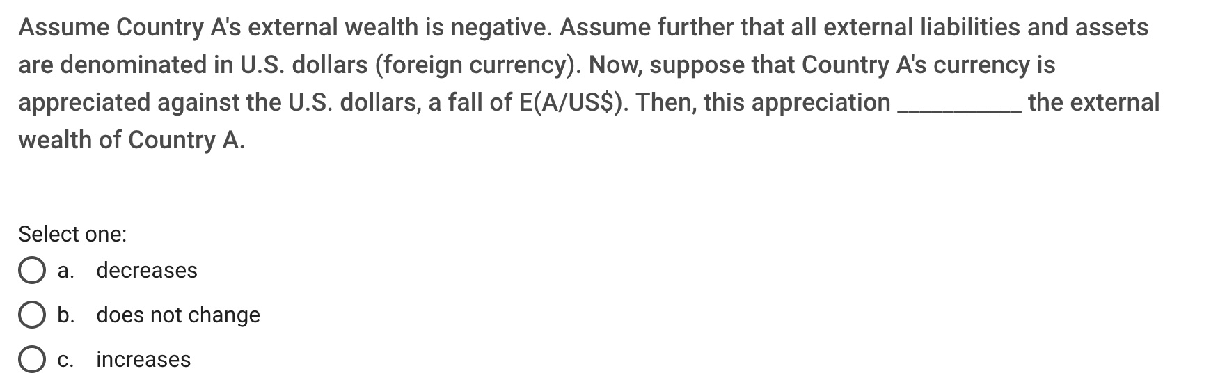 Solved Assume Country A's external wealth is negative. | Chegg.com Solved Assume Country A's external wealth is negative. | Chegg.com