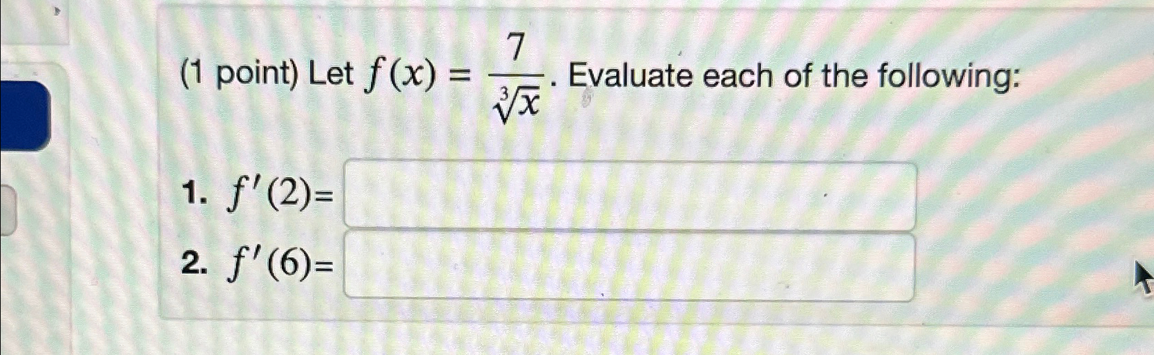 Solved (1 ﻿point) ﻿Let f(x)=7x3. ﻿Evaluate each of the | Chegg.com