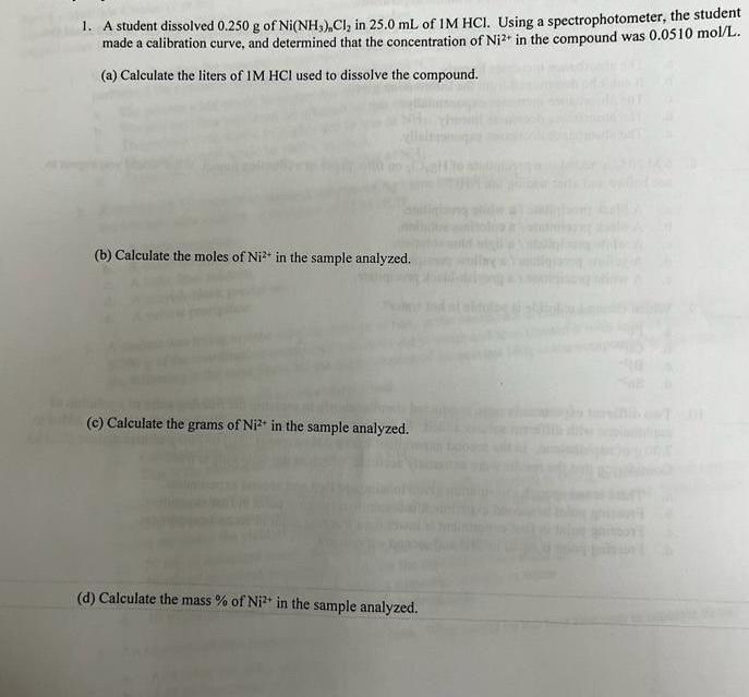 Solved 1. A student dissolved 0.250 g of Ni(NH3)nCl2 in 25.0 | Chegg.com