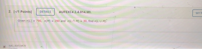 Solved 2. (-/1 Points) DETAILS AUFEXC4 2.4.014.MI. MY Given | Chegg.com