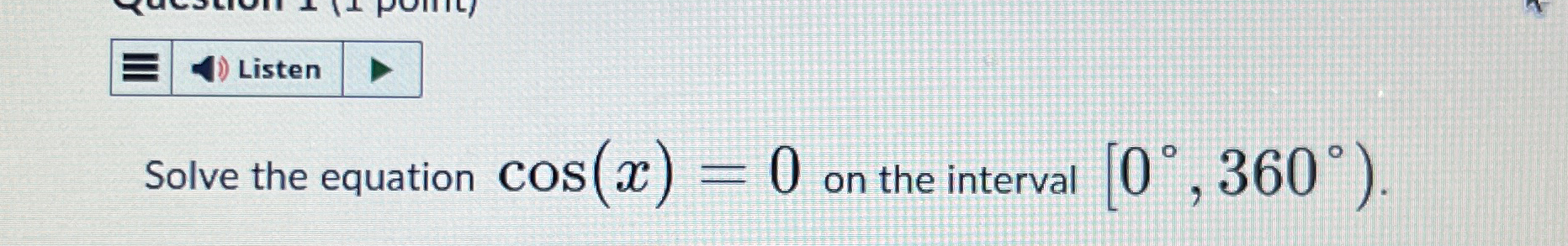 Solved Solve the equation cos(x)=0 ﻿on the interval | Chegg.com