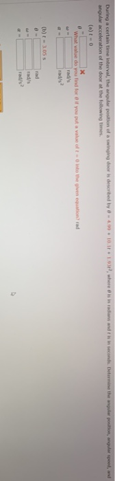 Solved During a certain time interval, the angular position | Chegg.com