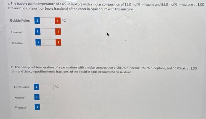 Solved a. The bubble point temperature of a liquid mixture | Chegg.com