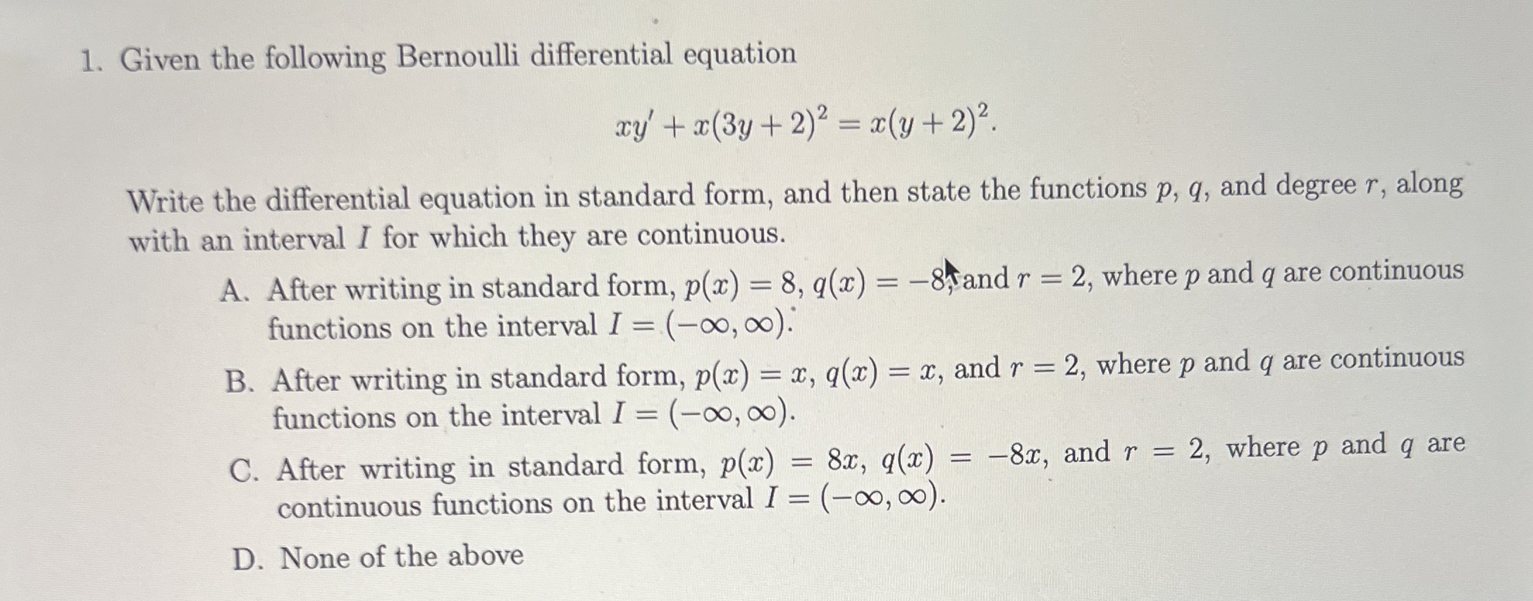Solved Given the following Bernoulli differential | Chegg.com