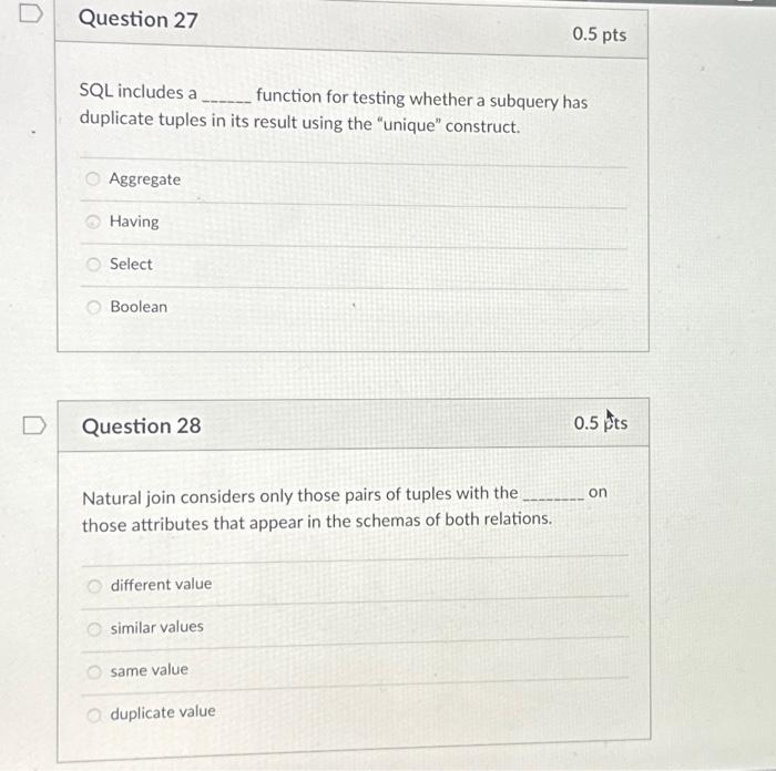 Solved Question 27 SQL includes a duplicate tuples in its | Chegg.com