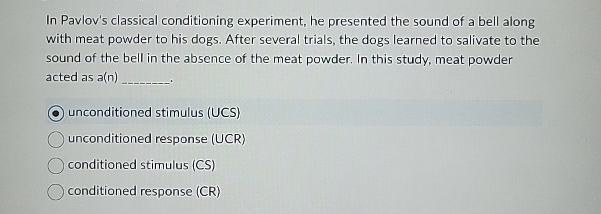 Solved In Pavlov's classical conditioning experiment, he | Chegg.com