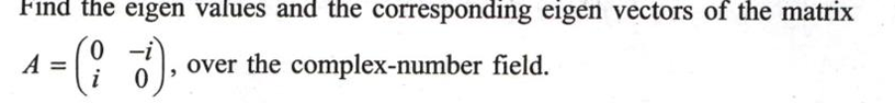 Find the eigen values and the corresponding eigen | Chegg.com
