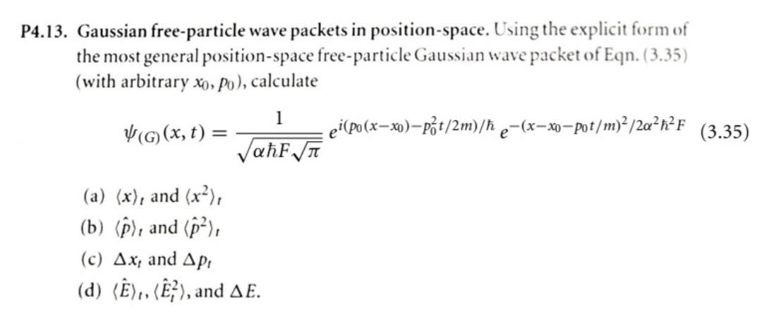 Solved 4.13. Gaussian free-particle wave packets in | Chegg.com