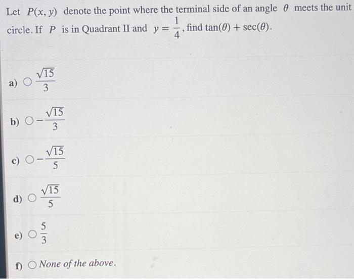 Solved Let P(x,y) denote the point where the terminal side | Chegg.com