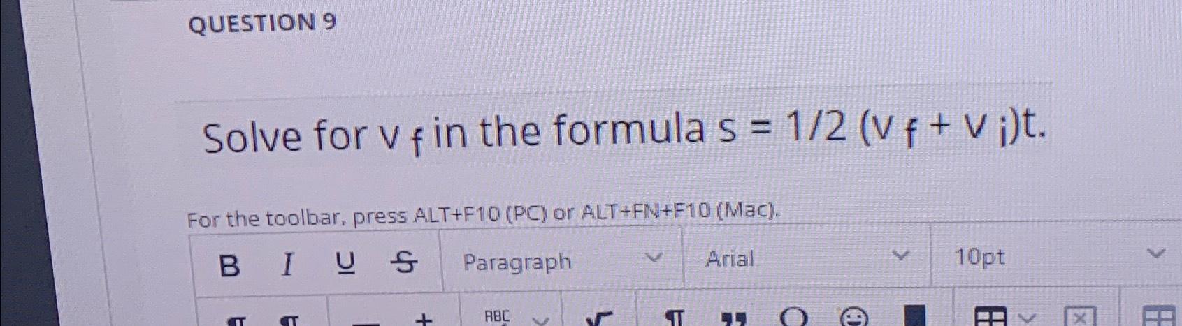 Solved QUESTION 9Solve for vf ﻿in the formula | Chegg.com