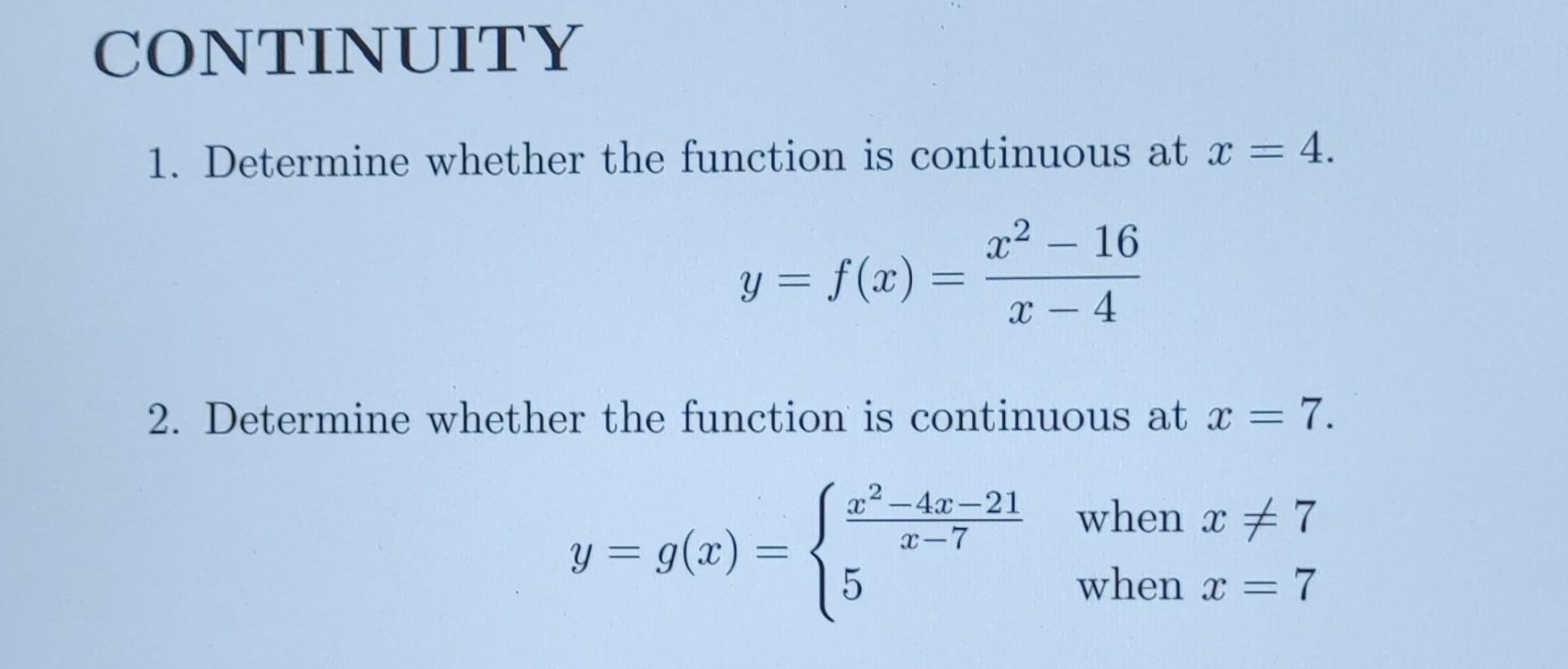 Solved 1. Determine whether the function is continuous at | Chegg.com