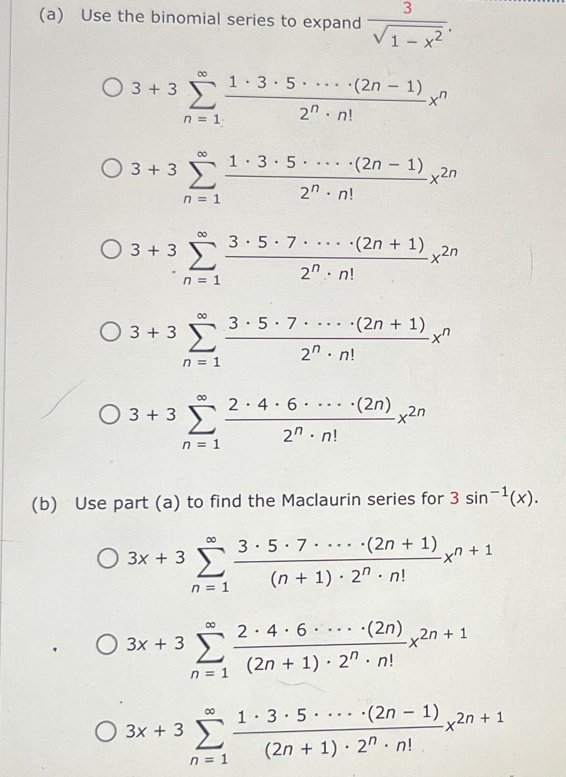 Solved (a) ﻿Use the binomial series to expand | Chegg.com