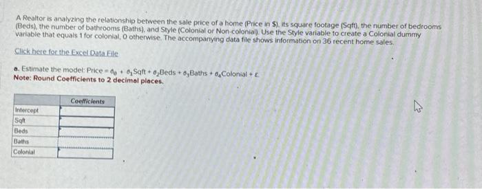 Solved A Realtor is analyzing the relationship between the | Chegg.com