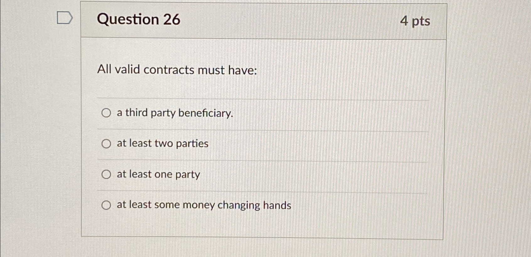 Solved Question 264 ptsAll valid contracts must have:a | Chegg.com Solved Question 264 ptsAll valid contracts must have:a | Chegg.com