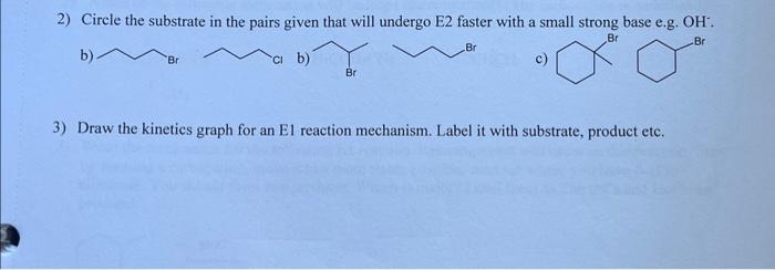 Solved 2) Circle the substrate in the pairs given that will | Chegg.com