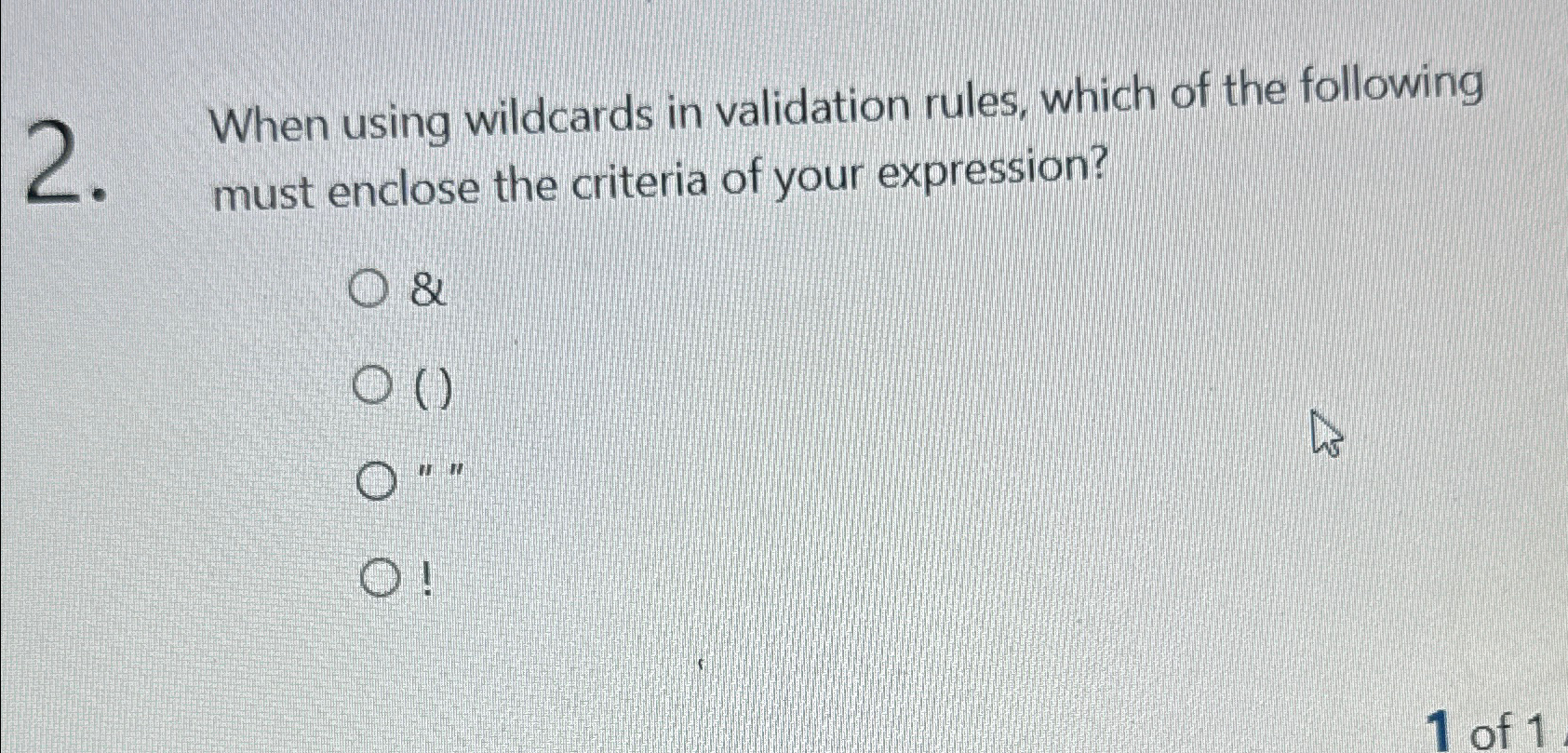 Solved When using wildcards in validation rules, which of | Chegg.com