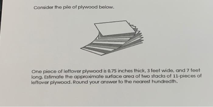 Solved Consider the pile of plywood below. One piece of | Chegg.com