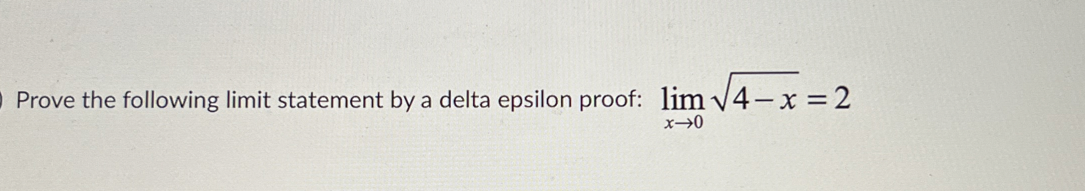 Solved Prove the following limit statement by a delta | Chegg.com