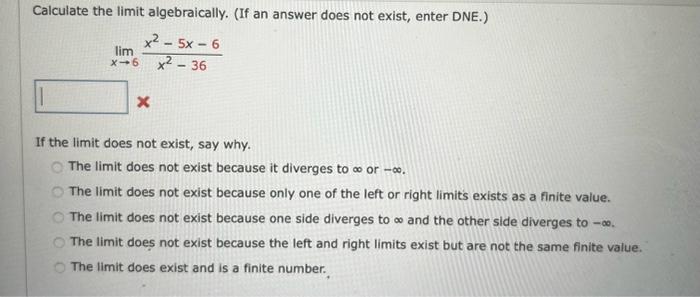 Solved Calculate the limit algebraically. (If an answer does | Chegg.com