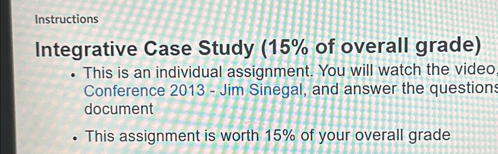 Solved InstructionsIntegrative Case Study ( 15% ﻿of overall | Chegg.com