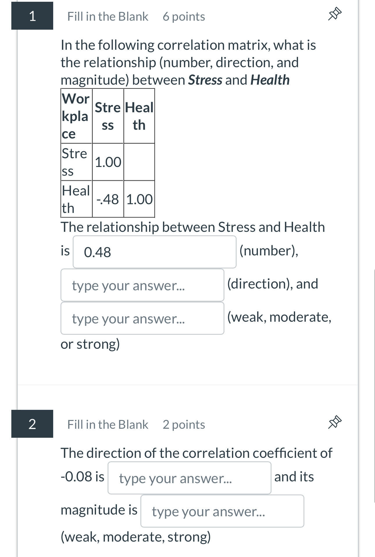 Solved In the following correlation matrix, what is the | Chegg.com