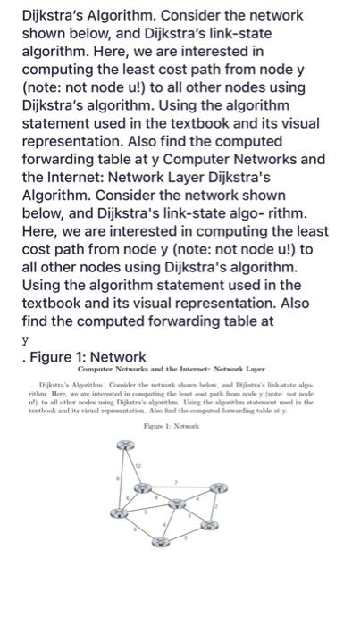 Solved Dijkstra's Algorithm. Consider the network shown | Chegg.com Solved Dijkstra's Algorithm. Consider the network shown | Chegg.com