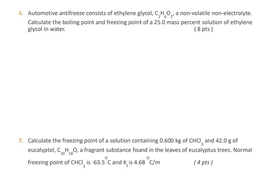 Solved 4. Automotive antifreeze consists of ethylene glycol, | Chegg.com