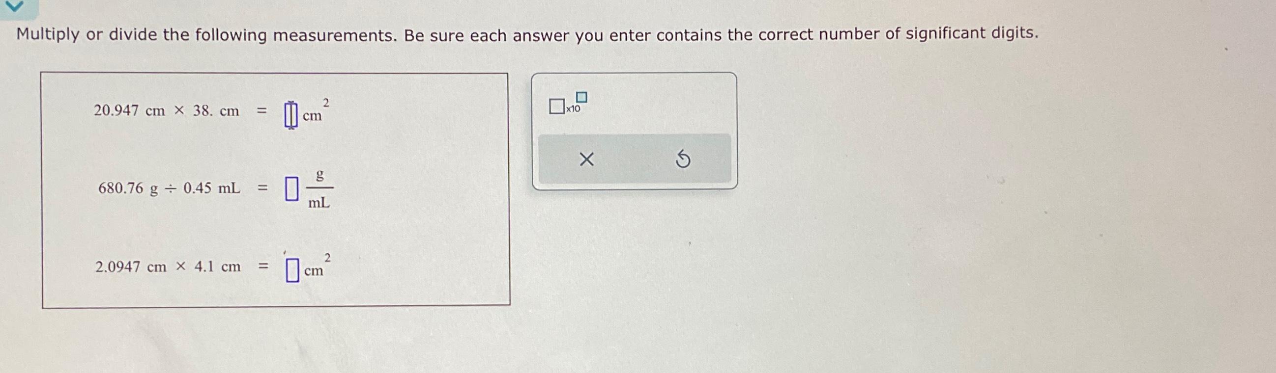 Solved Multiply or divide the following measurements. Be | Chegg.com