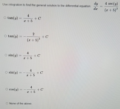 Solved Use integration to find the general solution to the | Chegg.com