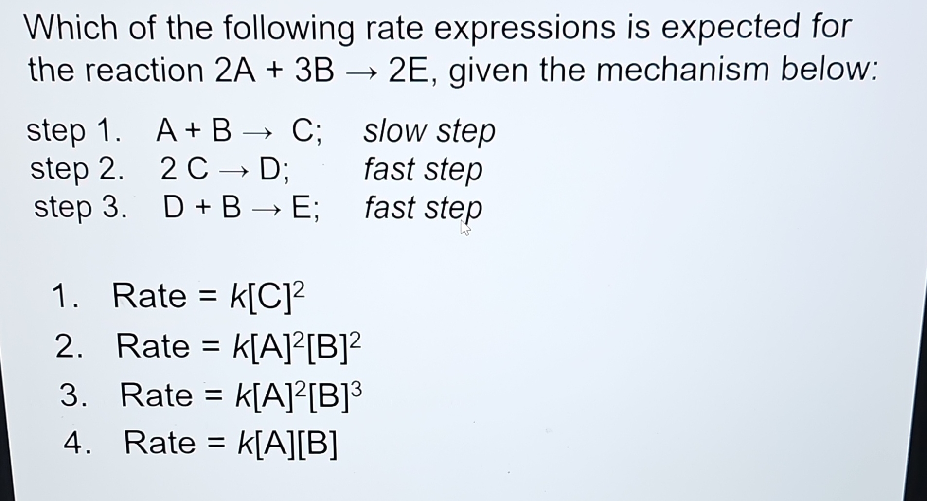 Solved Which of the following rate expressions is expected | Chegg.com
