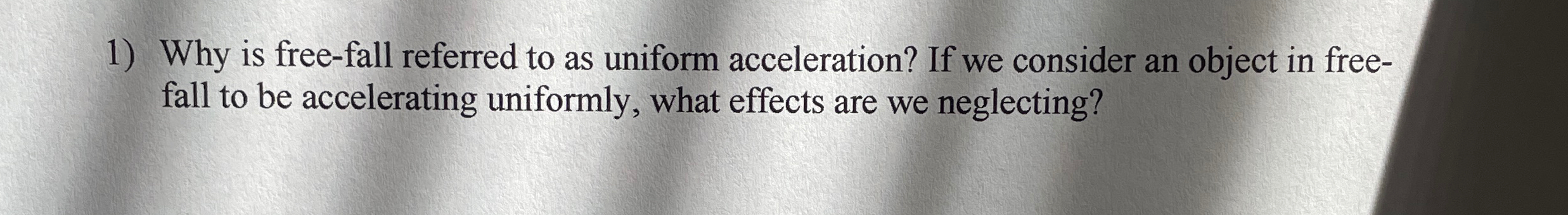 Solved Why is free-fall referred to as uniform acceleration? | Chegg.com