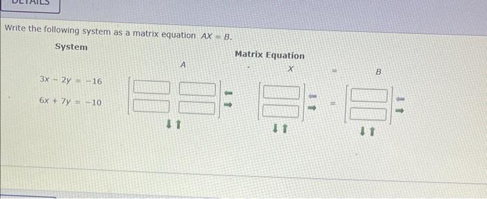 Solved Write the following system as a matrix equation AX=B. | Chegg.com