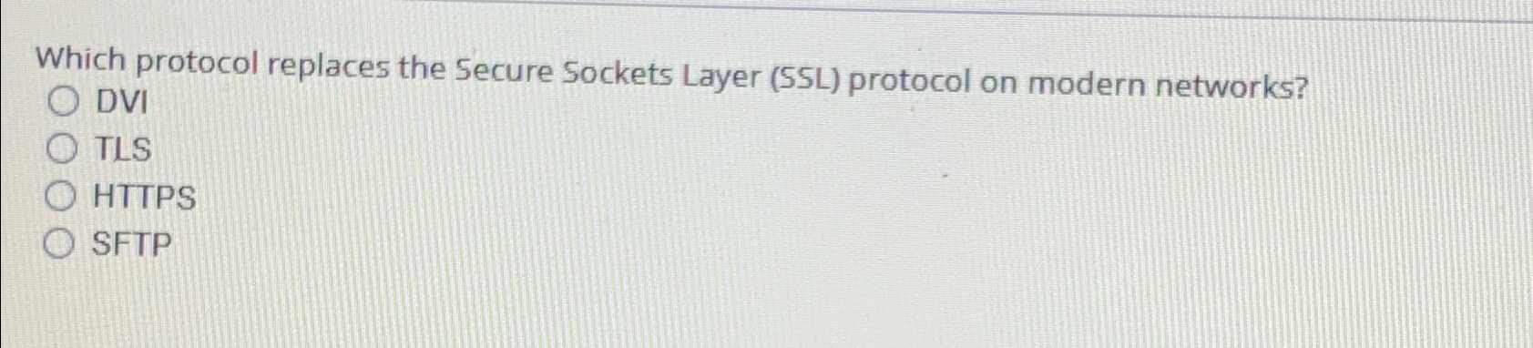 Solved Which protocol replaces the Secure Sockets Layer | Chegg.com